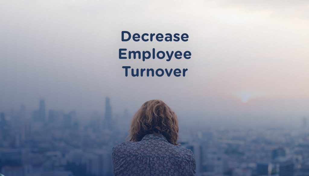 Easy Ways to Decrease Employee Turnover – Total Hire